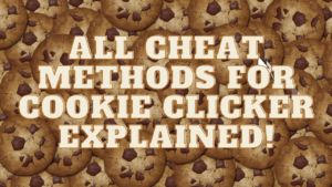 ALL CHEAT METHODS FOR COOKIE CLICKER EXPLAINED! – Cookie Clicker